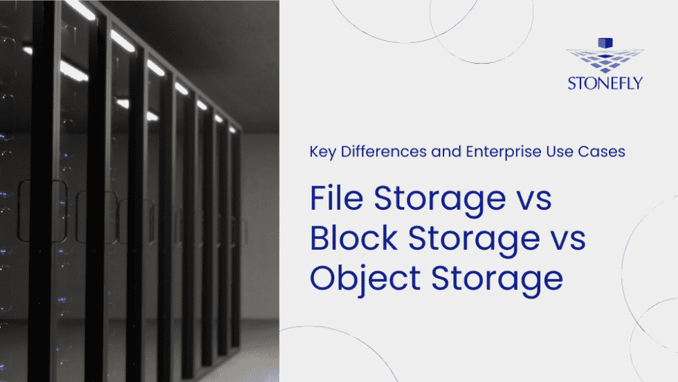 File Storage Vs Block Storage Vs Object Storage: Key Differences And ...